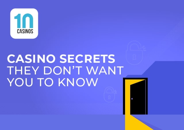 Top 10 Secrets Casinos Don’t Want You to Know - 10Casinos.com