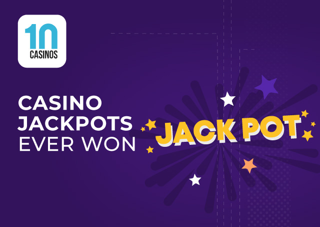 Top 10 Casino Jackpots Ever Won - 10Casinos.com